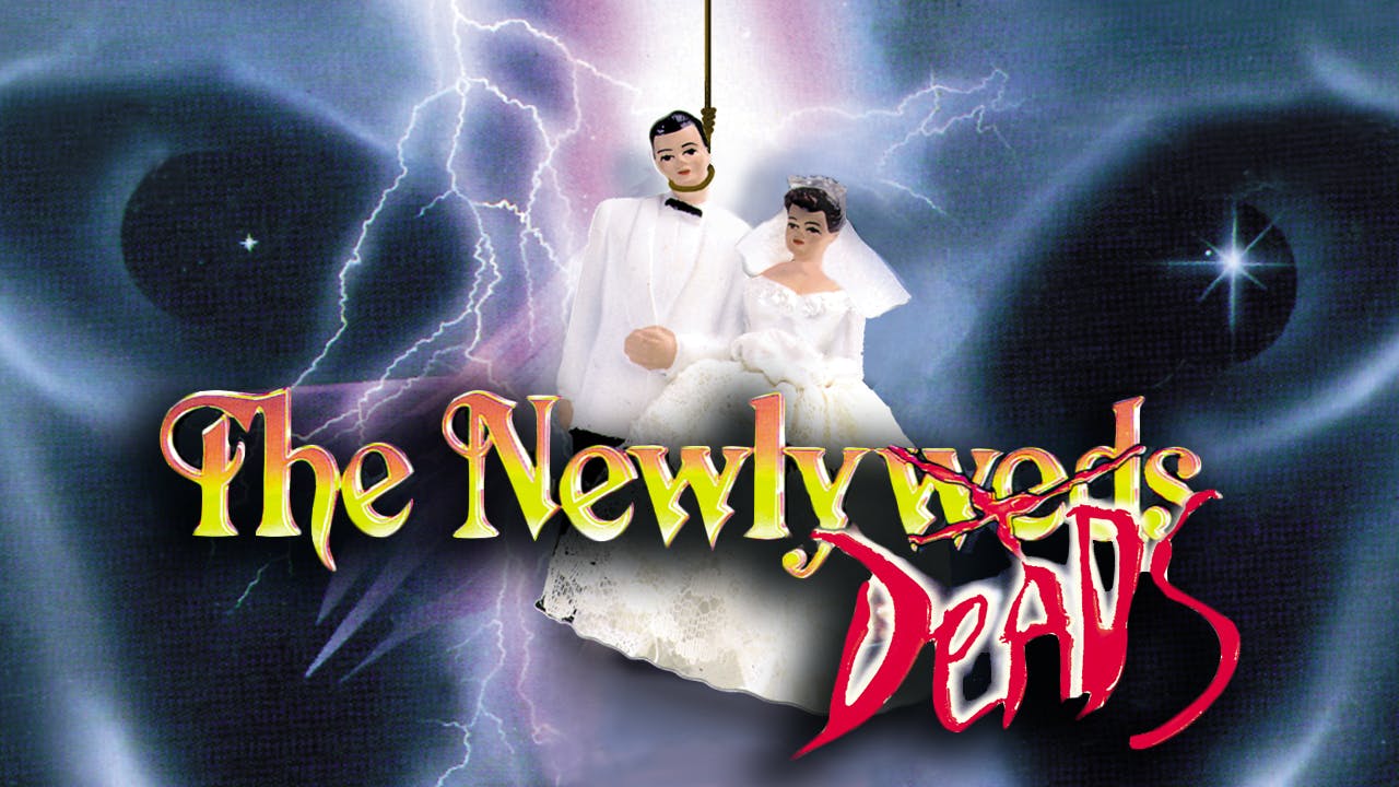 The Newlydeads - Troma NOW