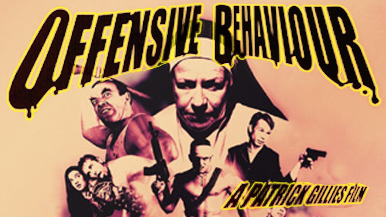 Offensive Behaviour - Troma NOW