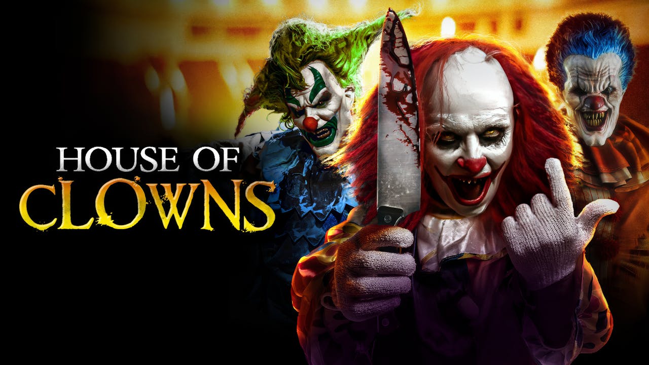 House of Clowns - Troma NOW