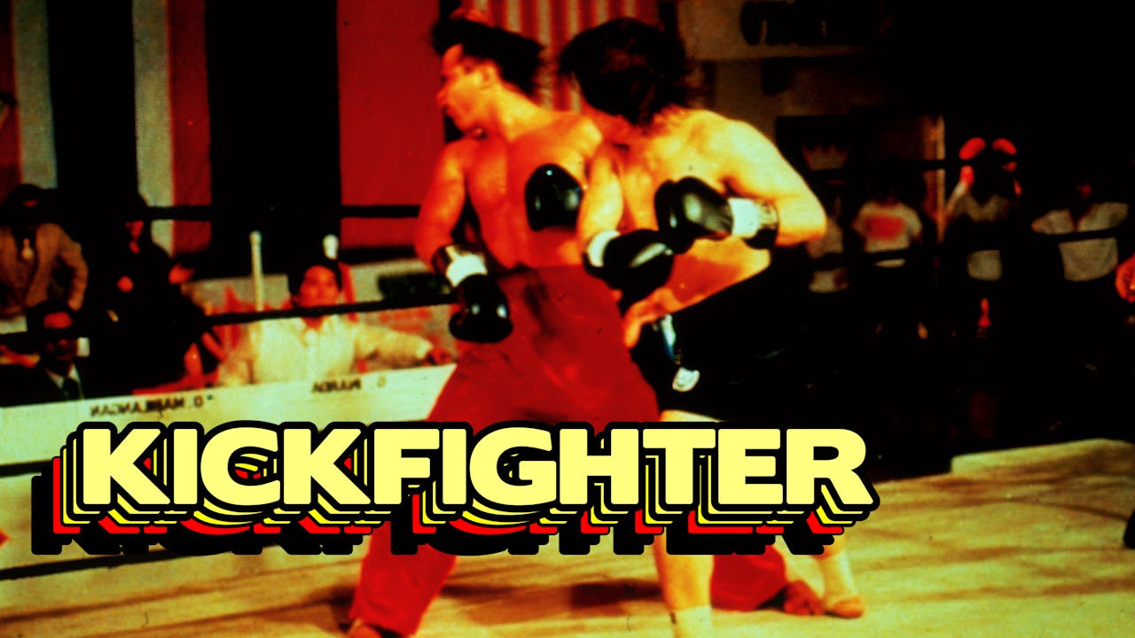 Kickfighter (The Fighter) - Troma NOW