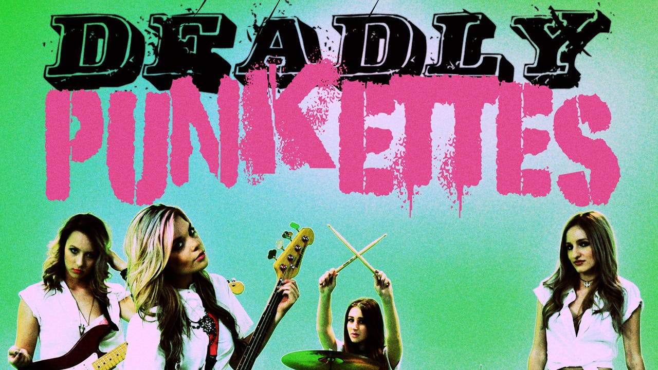 Deadly Punkettes - Troma NOW