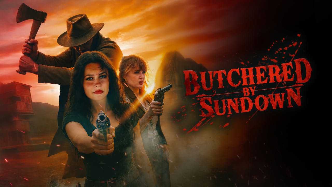 Butchered by Sundown - NEW THIS MONTH - Troma NOW