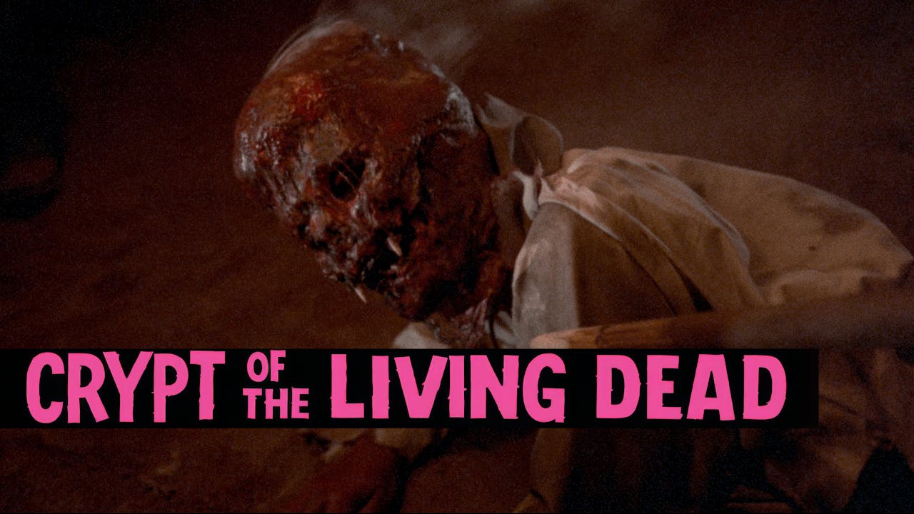 Crypt of the Living Dead - HORROR - Troma NOW