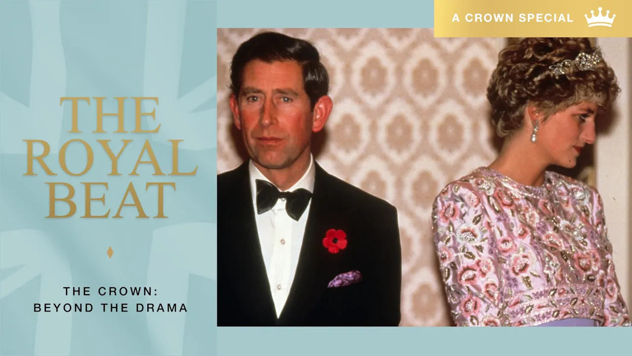 The Royal Beat - S4 Episode 2. The Crown: Beyond The Drama - True ...