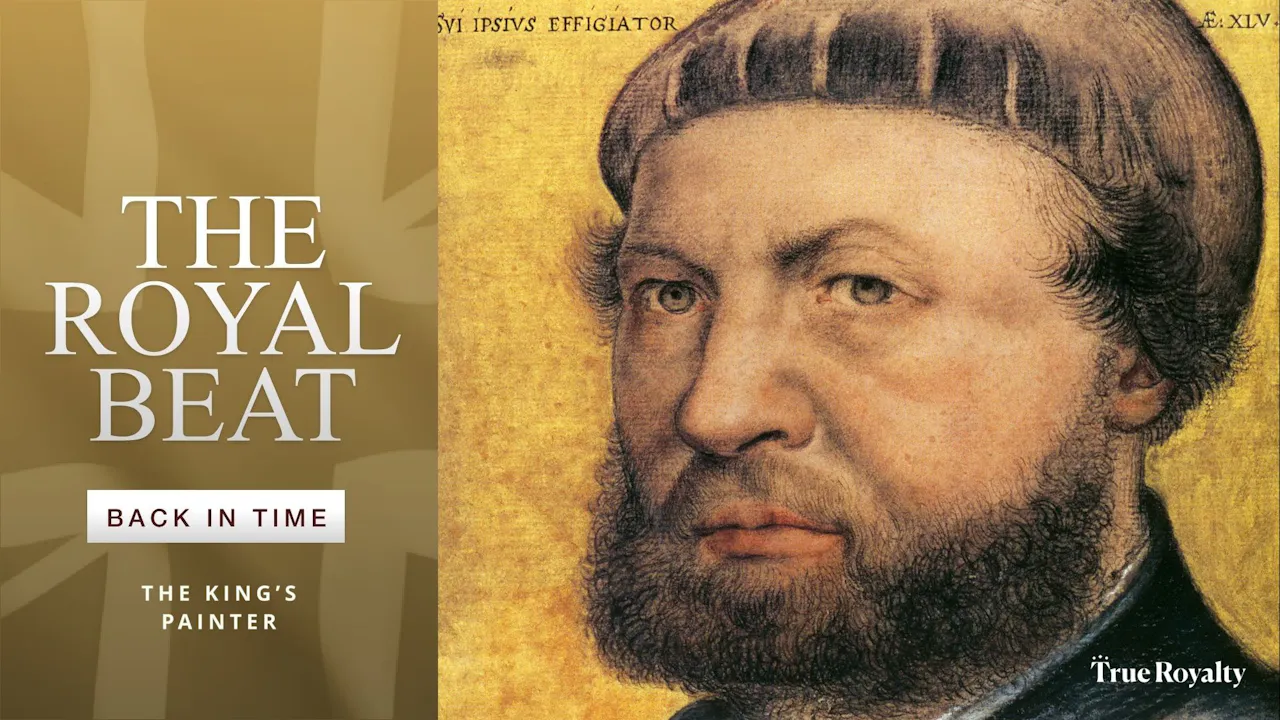 The Royal Beat - Back In Time: The King's Painter - True Royalty TV