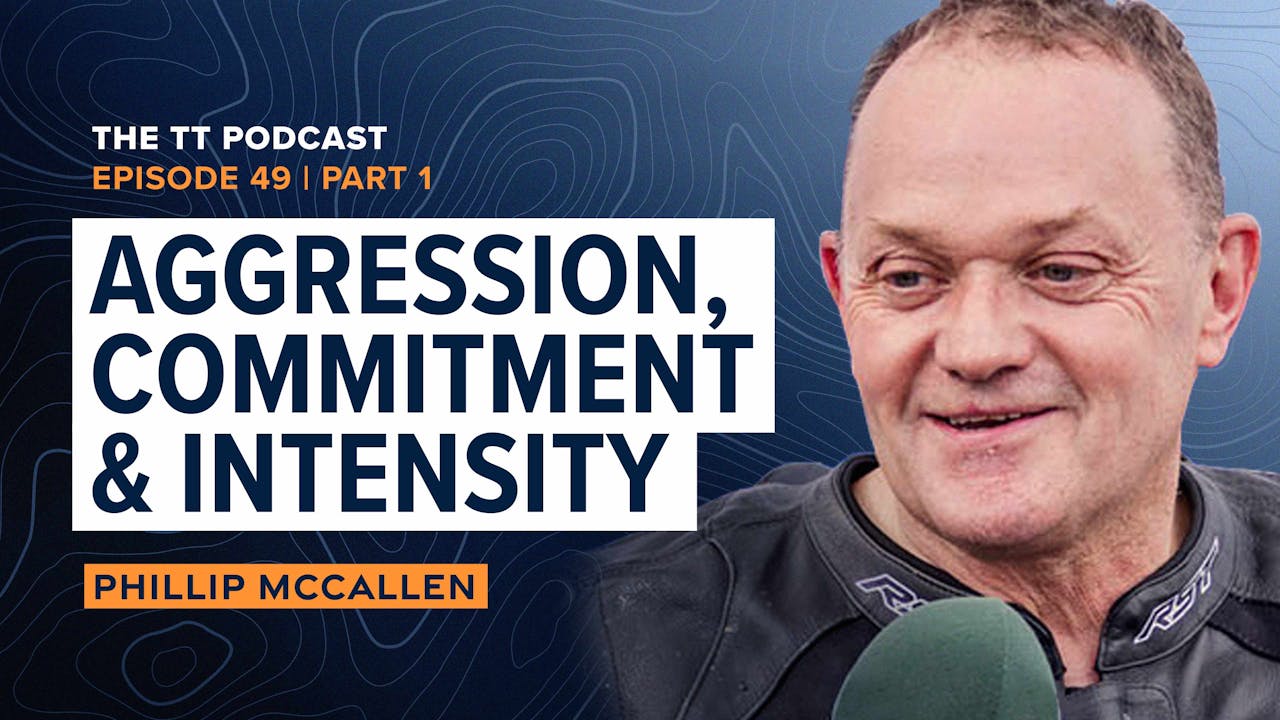 49. Phillip McCallen - Part 1 - TT+
