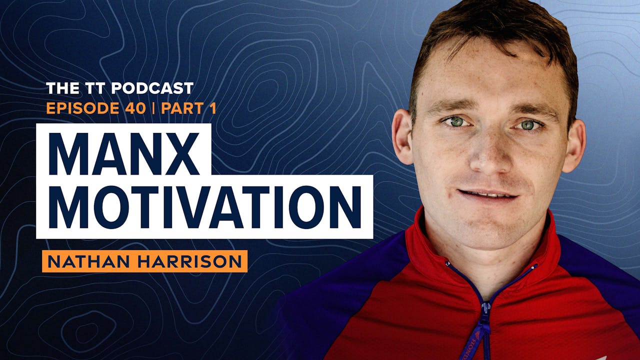 40. Nathan Harrison - Part 1 - TT+