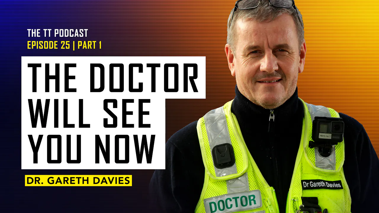 25. Dr Gareth Davies - Part 1 - TT+