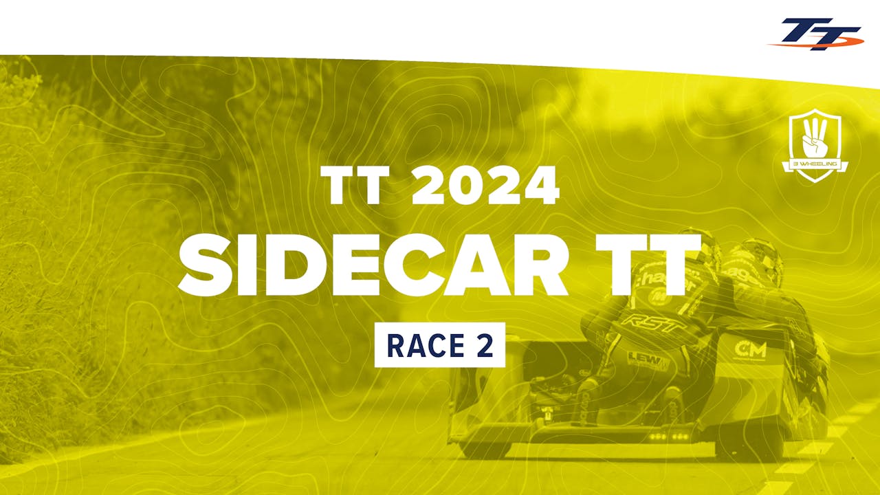 TT 2024: Sidecar TT Race 2 - Part 1 - TT+