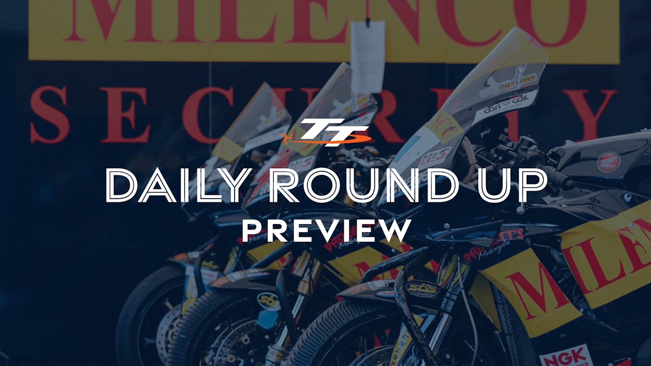 Daily Round Up - Preview - 2023 Daily Round Ups - TT+