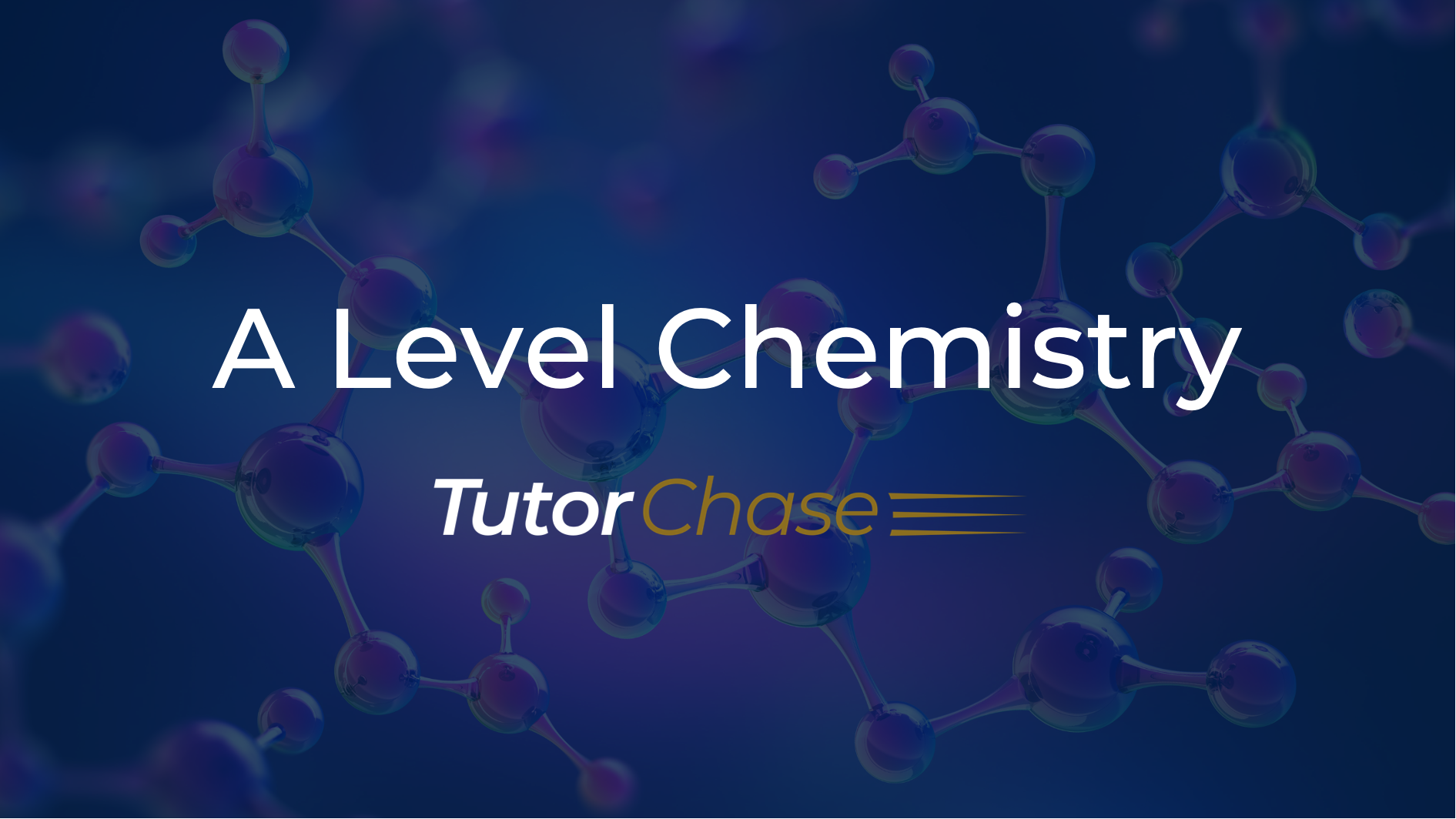 A Level Chemistry - TutorChase Video