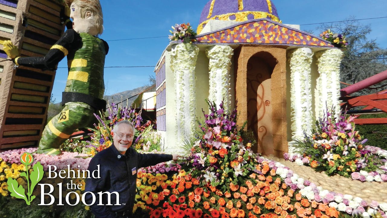 Behind the Bloom-Rose Parade Floats - Season 1 BTB - J Schwanke's Life ...