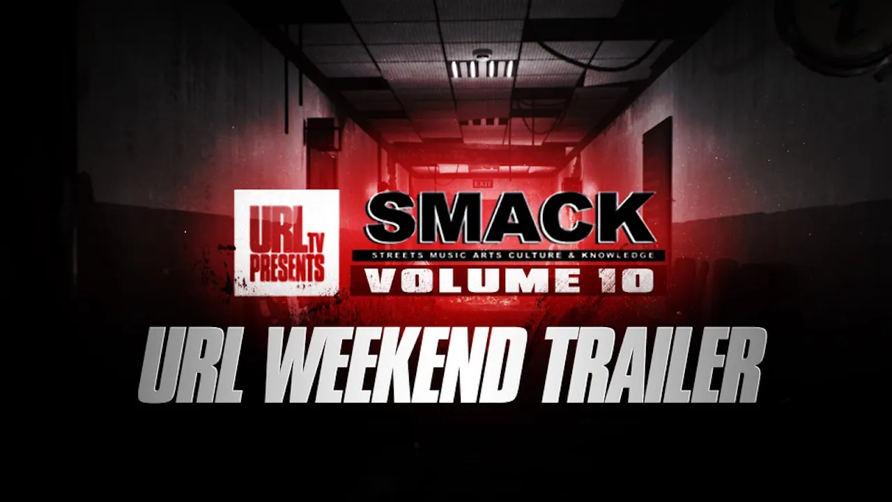 SMACK VOLUME 10 WEEKEND - Ultimate Rap League