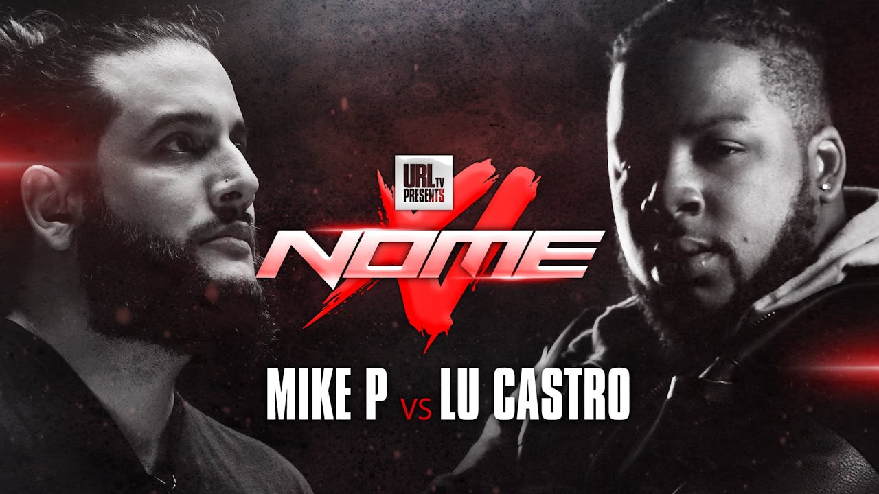 MIKE P VS LU CASTRO - Ultimate Rap League
