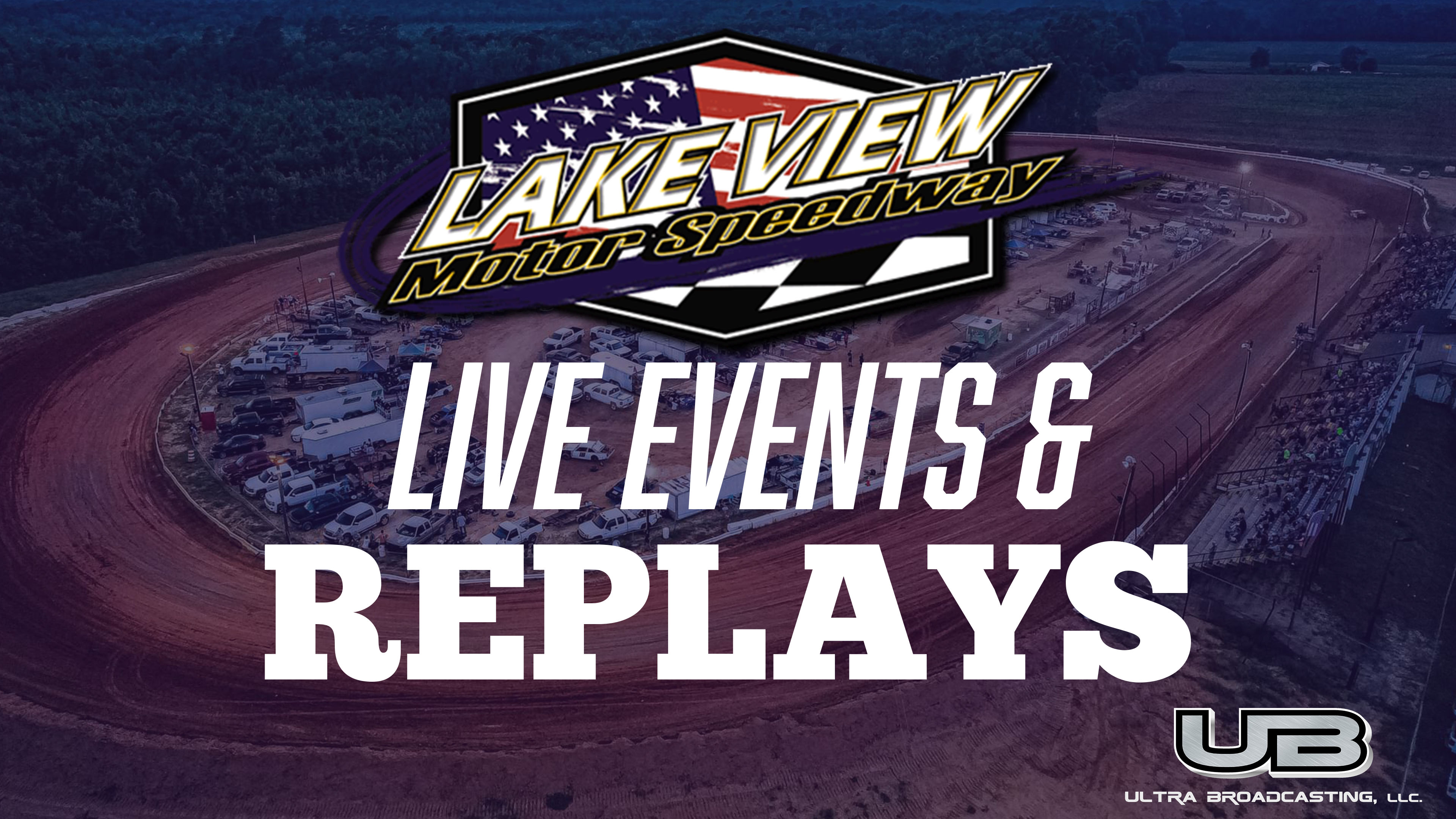 Lakeview Motor Speedway - Ultra Broadcasting