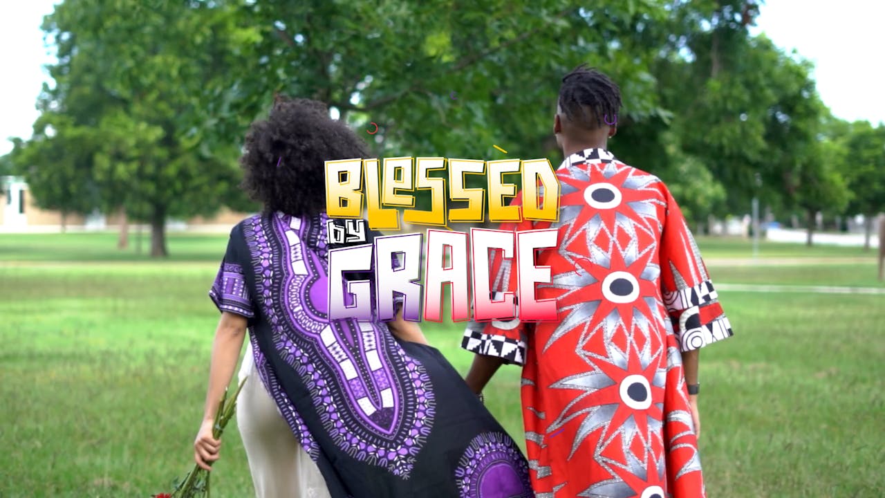 Blessed By Grace! - UNCHAINEDTV