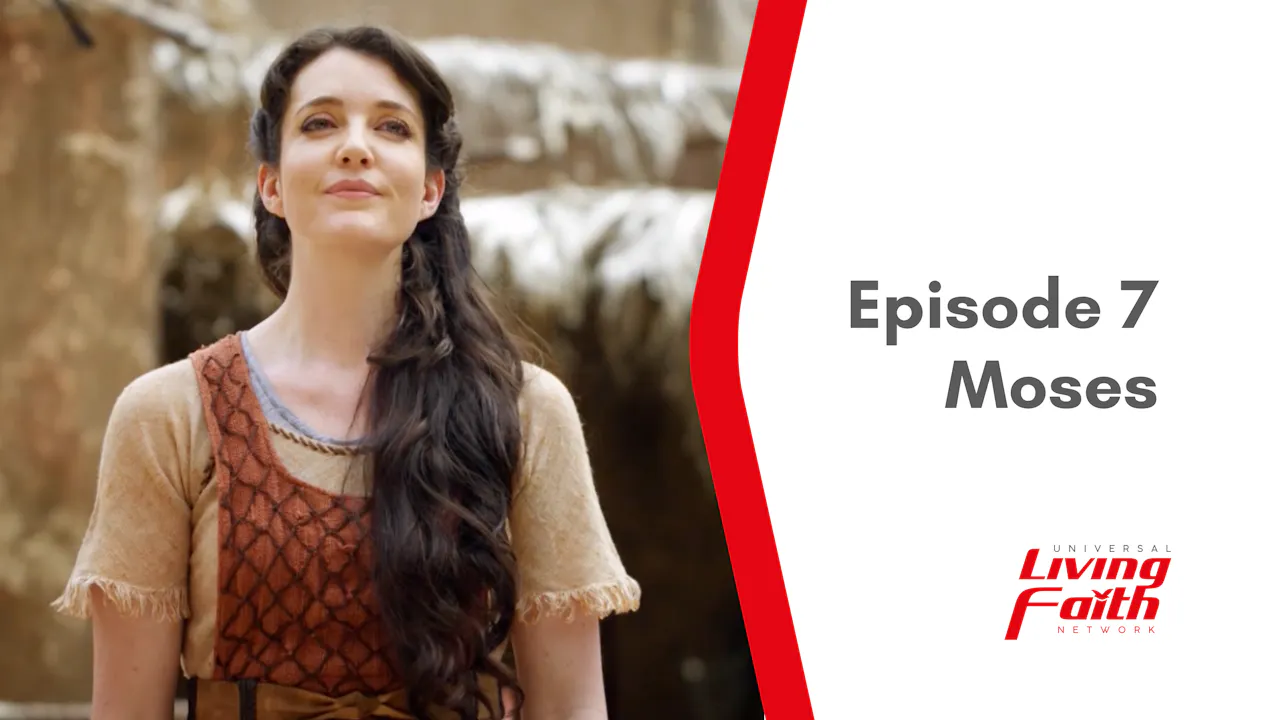 Episode 7 - Moses and the Ten Commandments (Full Episodes) - ULFN