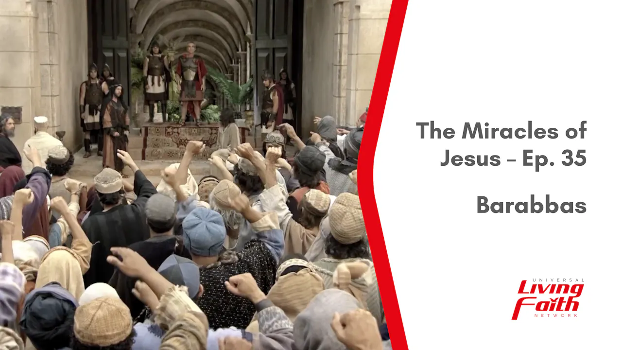 Barabbas - The Miracles of Jesus - ULFN