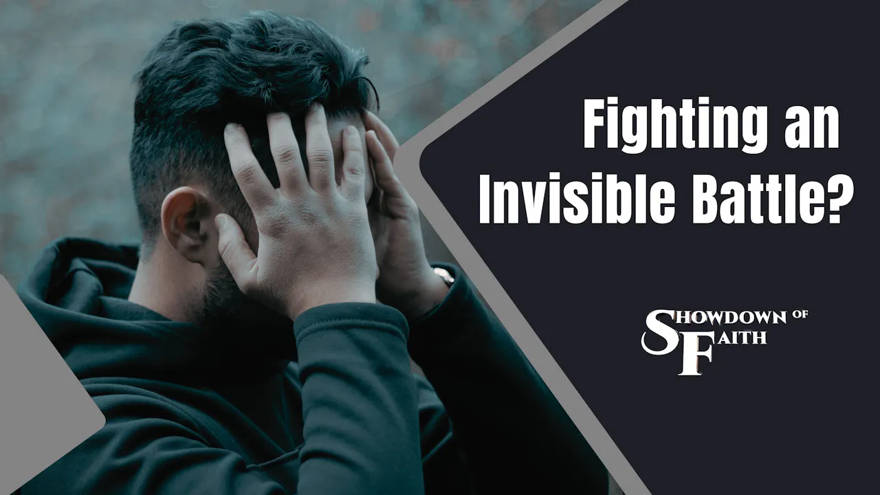 Do You Feel Like You’re Fighting an Invisible Battle? - Showdown of ...