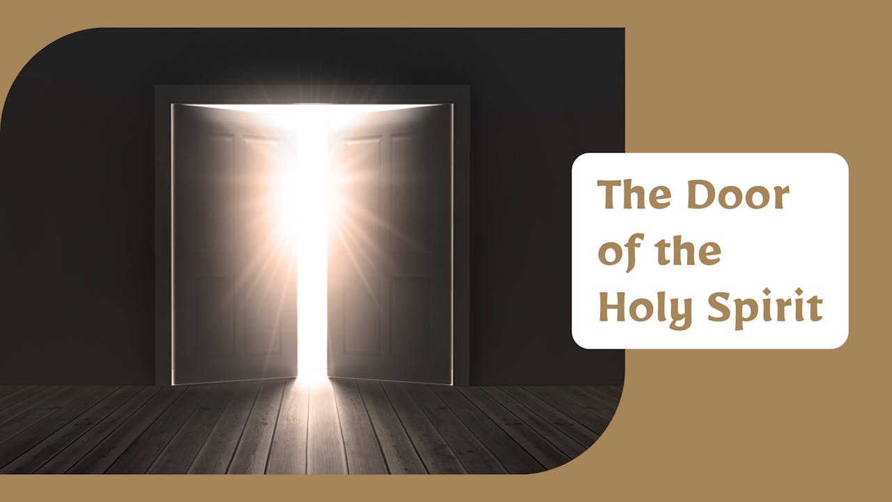 The Door of the Holy Spirit (CC) - Spiritual Messages - ULFN
