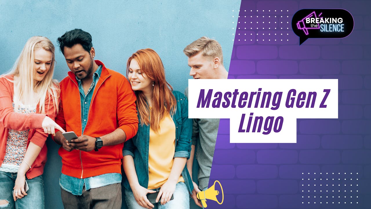 Mastering Gen Z Lingo - ULFN