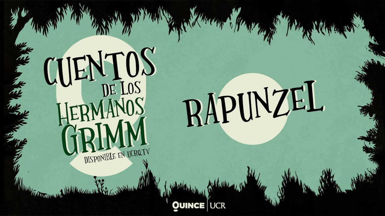 Rapunzel - Cuentos de los hermanos Grimm - UCRQ