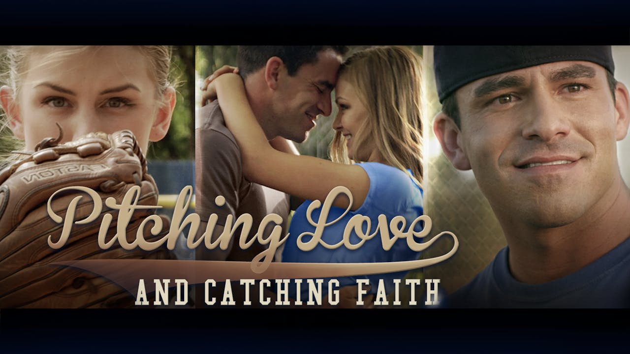 Pitching Love and Catching Faith - Pitching Love and Catching Faith ...