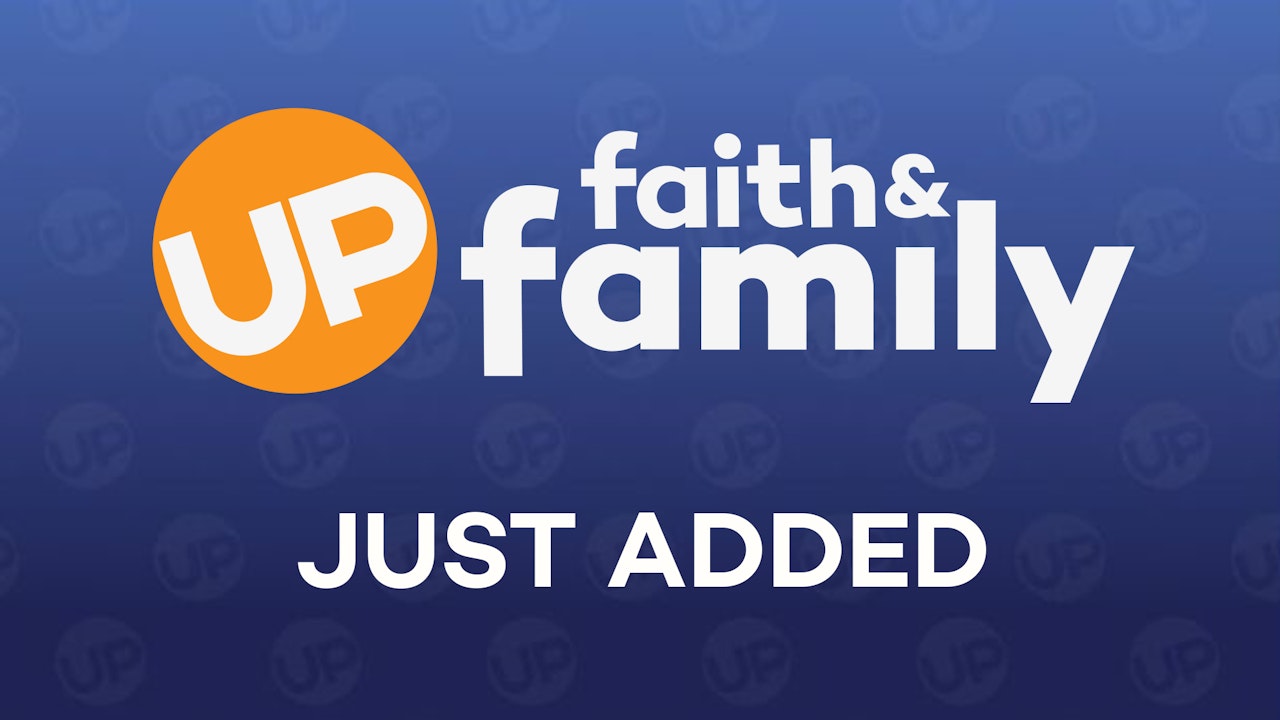 Just Added UP Faith And Family just-added-up-faith-and-family