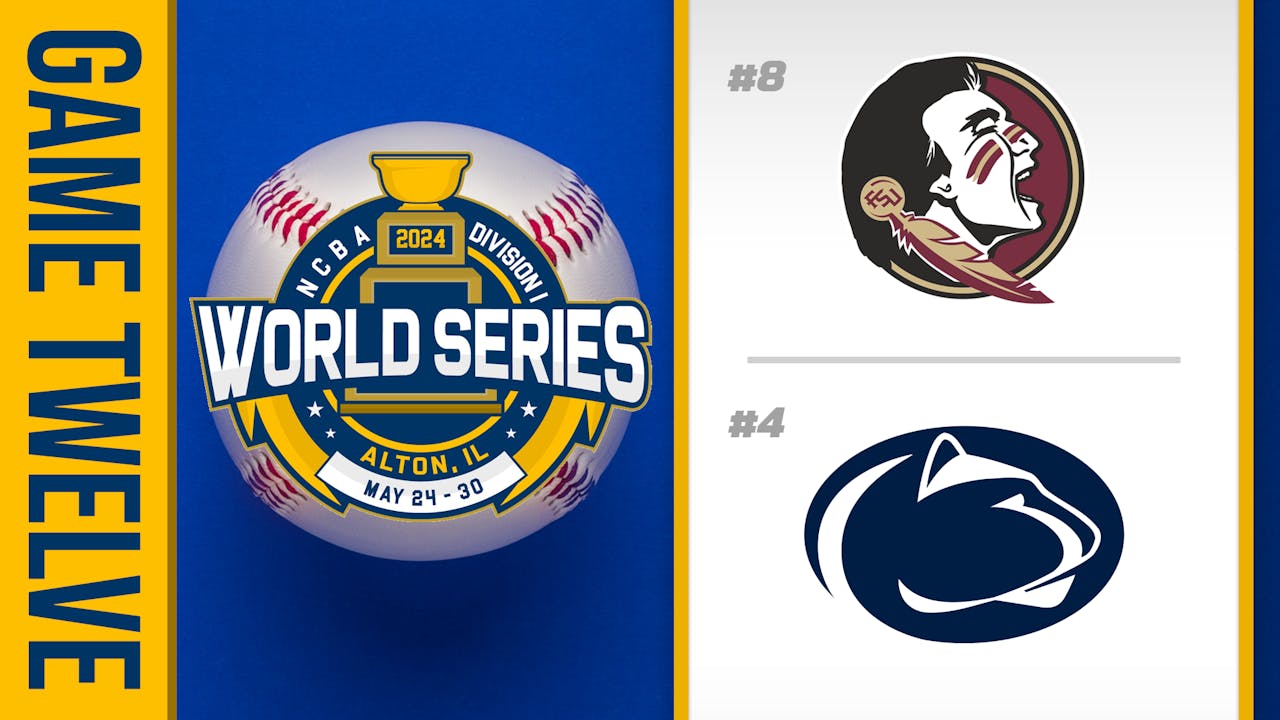 NCBA Div 1 World Series- Game Twelve: Florida State vs Penn State ...