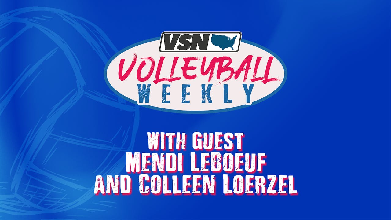 VSN Volleyball Weekly- Episode 3 - Volleyball - Varsity Sports Now