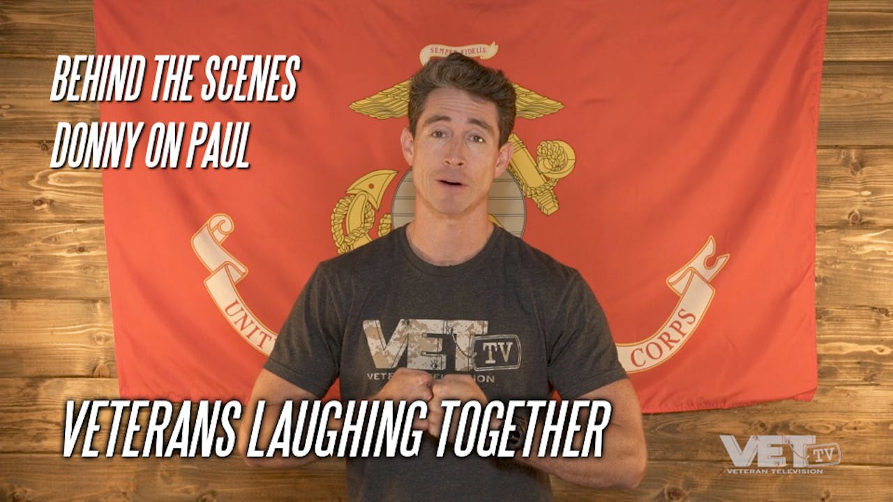 Veterans Laughing Together | Donny on Paul - VET Tv
