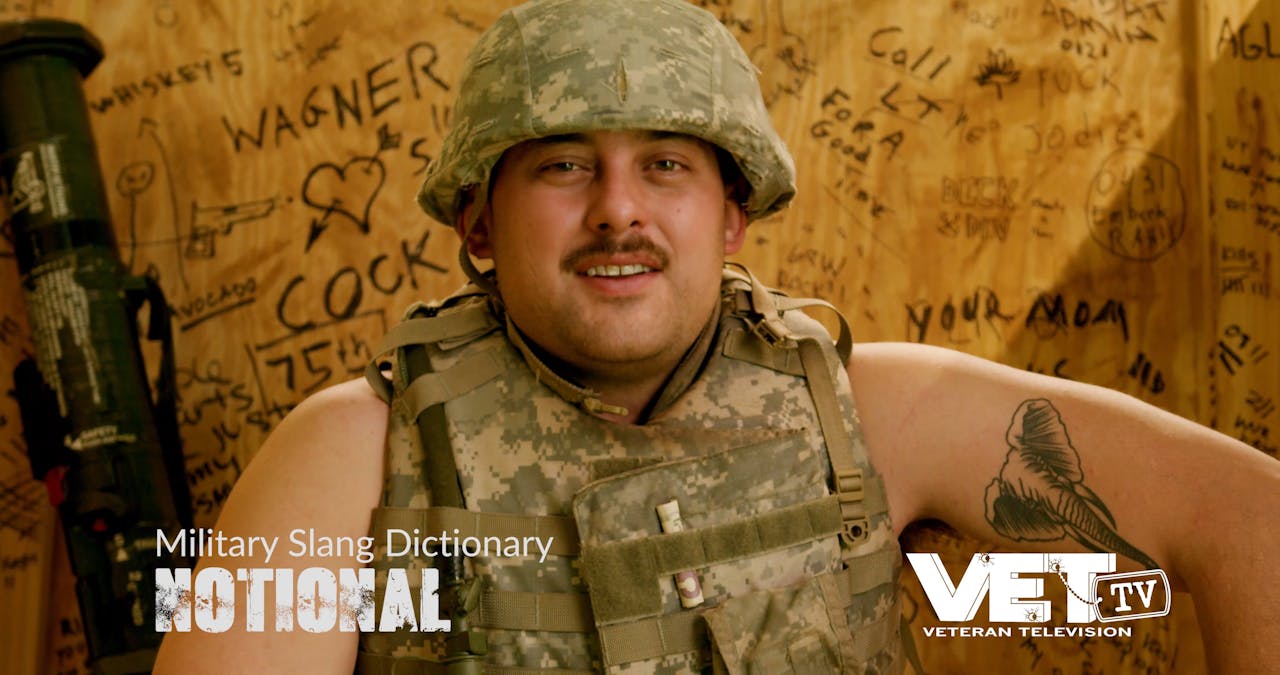 Notional | Military Slang Dictionary - Season 1 - VET Tv