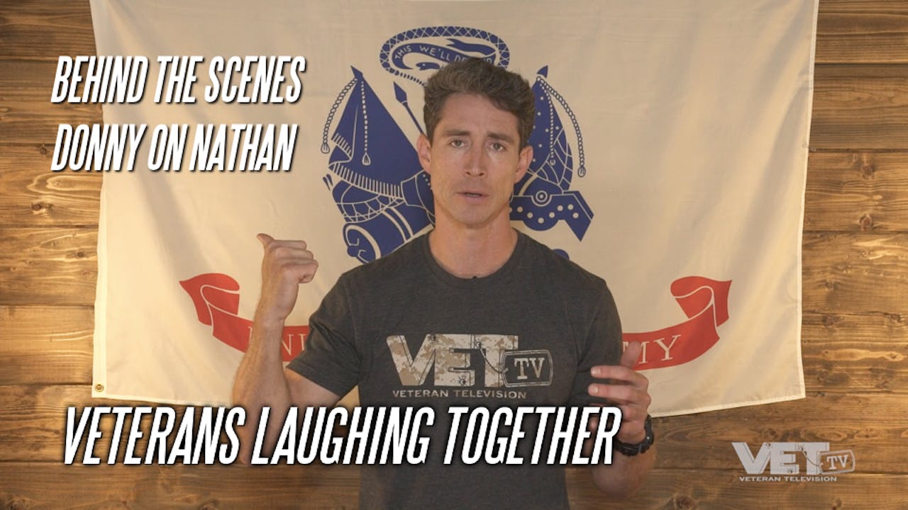 Veterans Laughing Together | Donny on Nathan - VET Tv