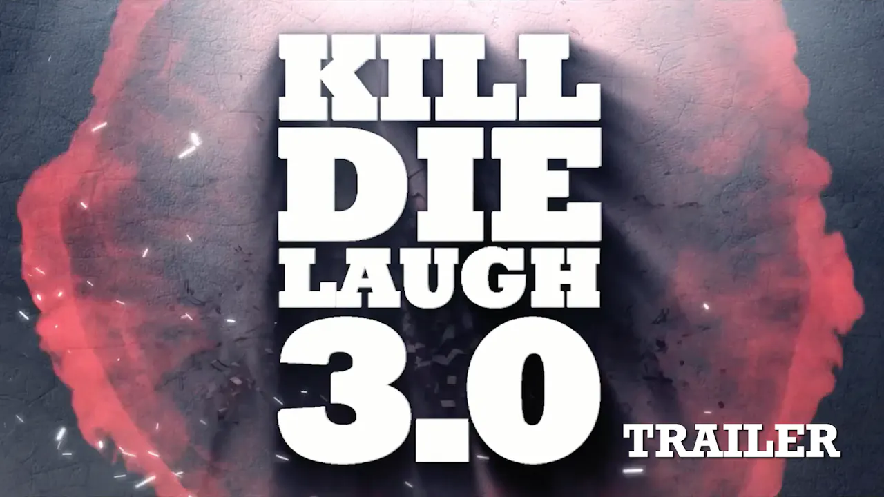 Kill Die Laugh 3.0 | Trailer - Kill, Die, Laugh - VET Tv