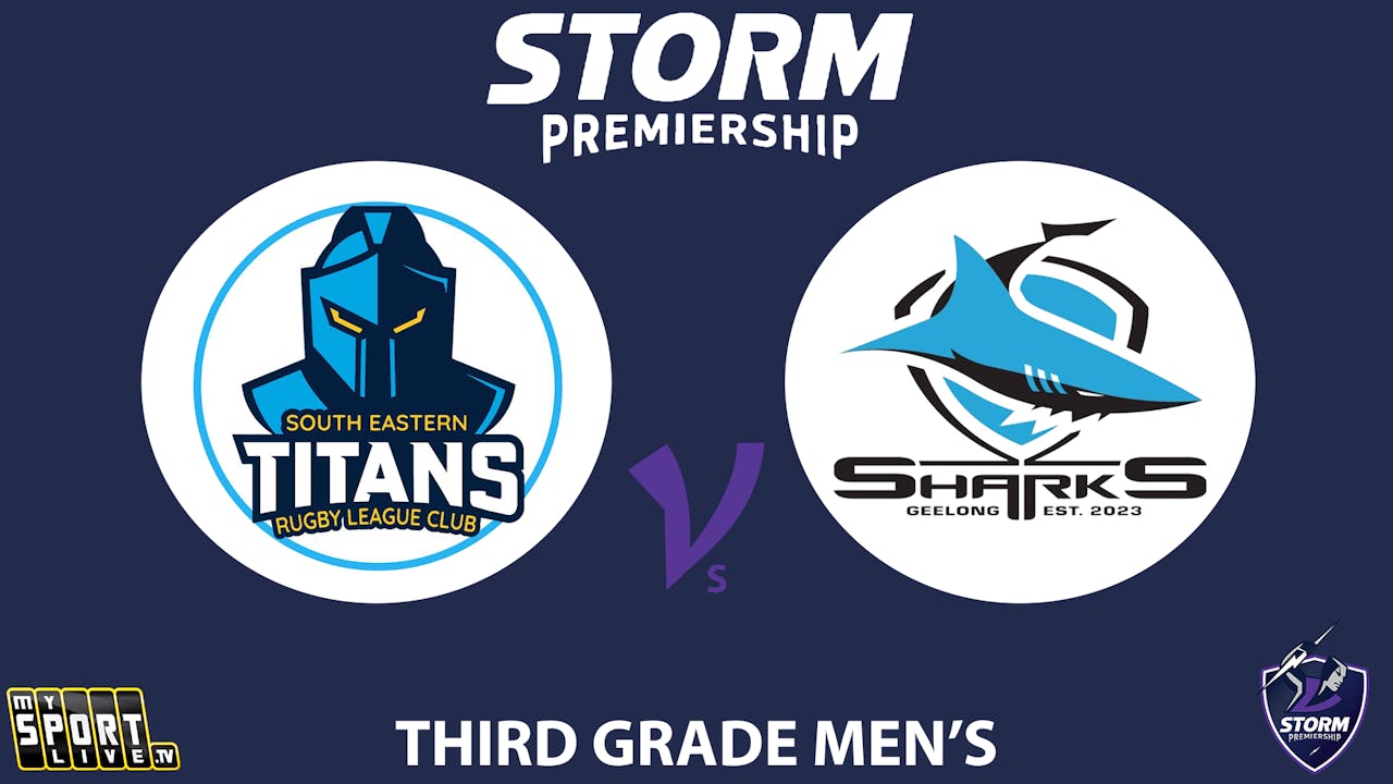 2024 R7 Third Grade Men's: South Eastern Titans vs. Geelong Sharks ...