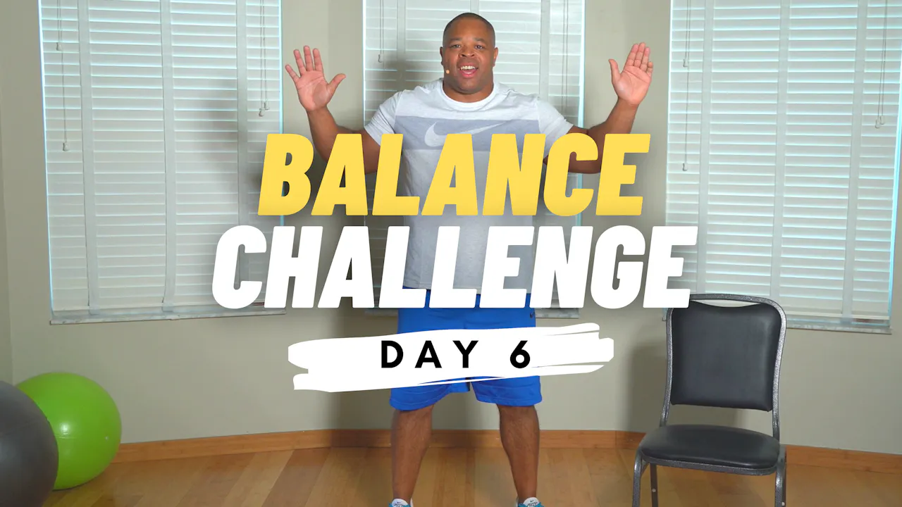 BALANCE CHALLENGE- DAY 6 - Senior Exercise TV with Curtis Adams