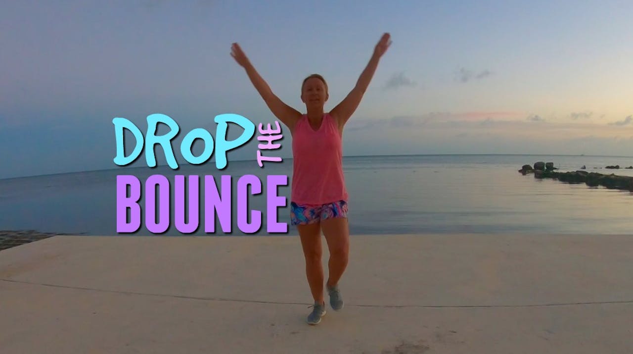 Drop the Bounce - Walking Online Workouts