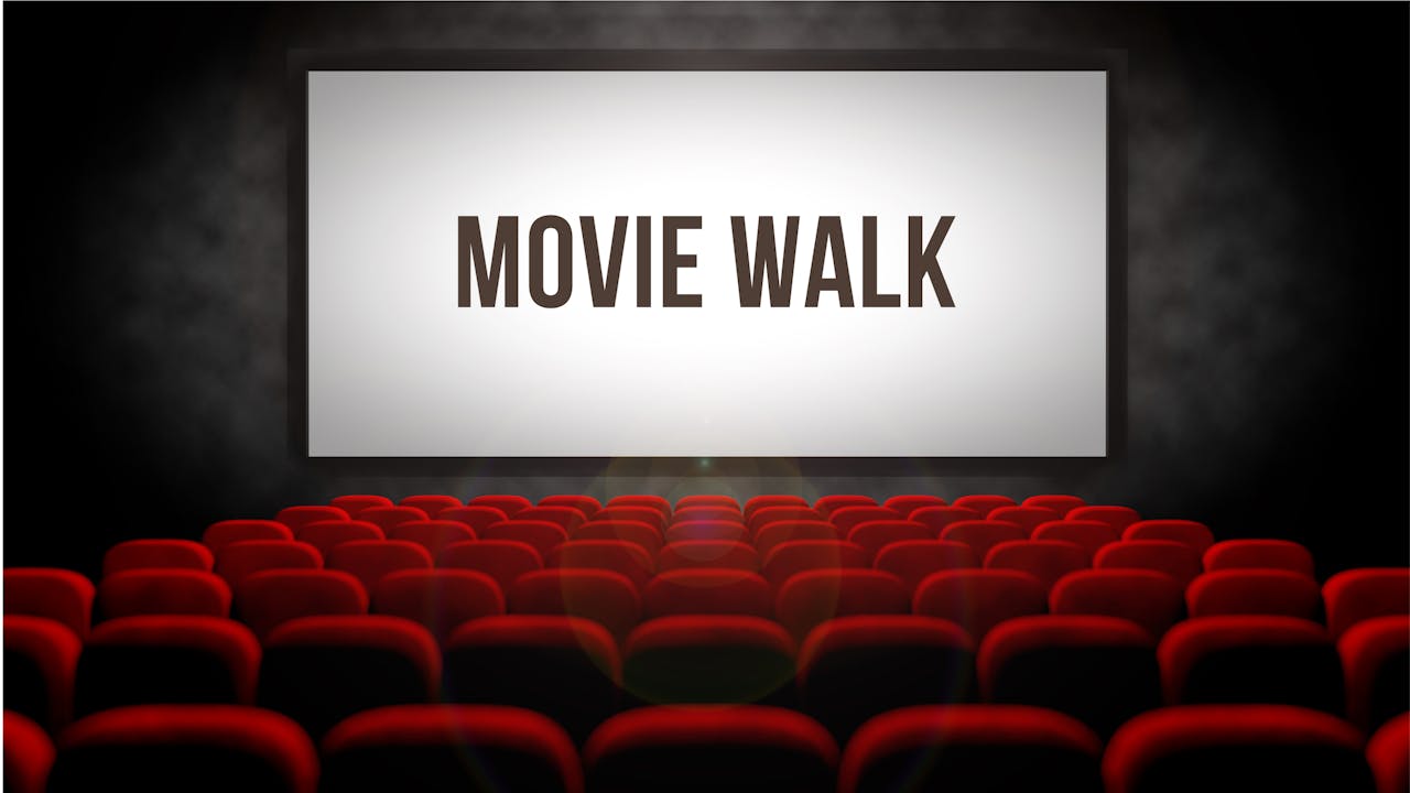 Movie Walk - Walking Workouts - Walking Online Workouts