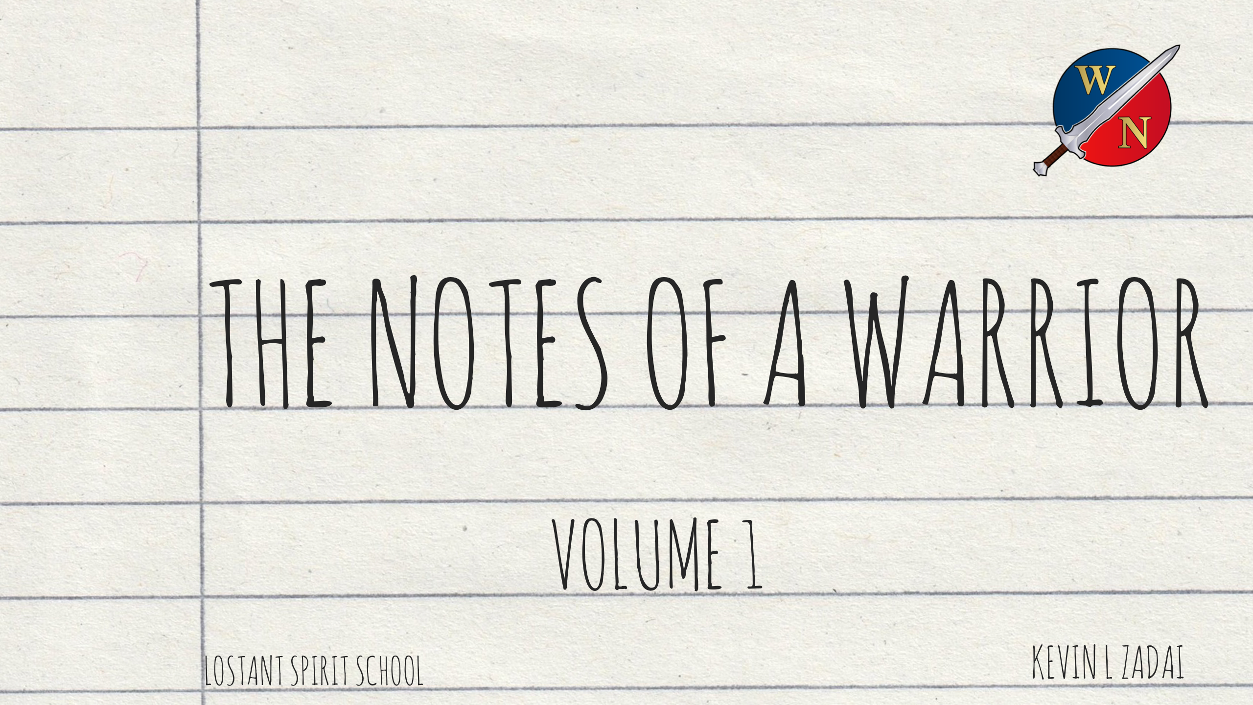 The Notes of a Warrior: Volume 1 - Warrior Notes TV