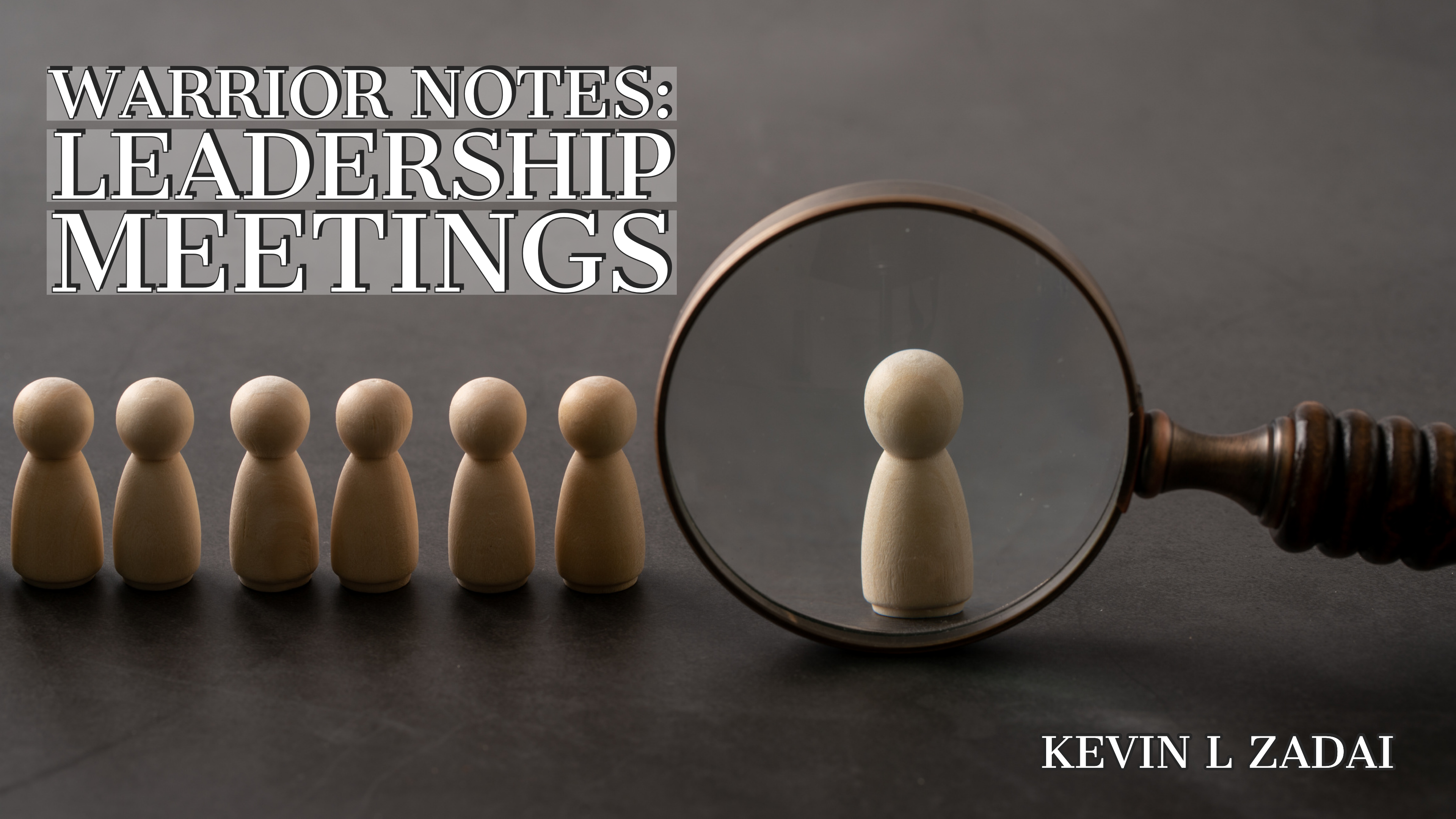 Warrior Notes: Leadership & Partner Meetings - Warrior Notes TV
