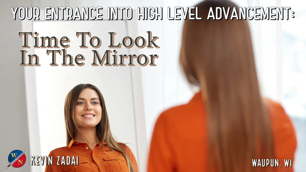 Your Entrance Into High Level Advancement: Time To Look In The Mirror ...