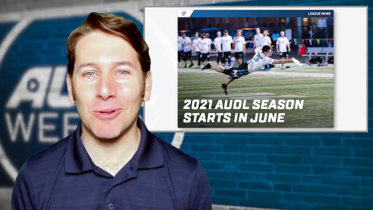 AUDL Weekly 2021 Episode 01 - AUDL Weekly - WatchUFA.tv