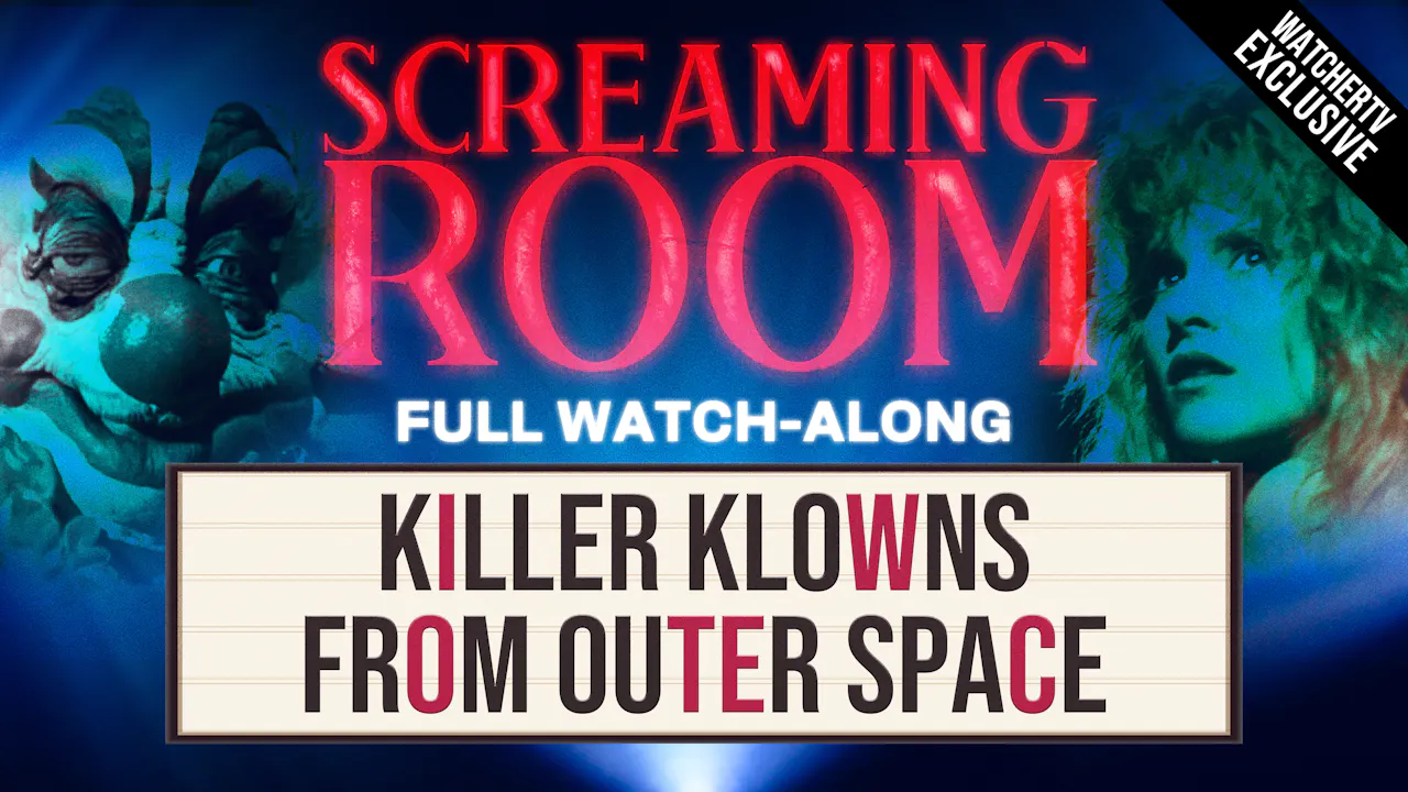 WATCH-ALONG with Screaming Room's "Killer Klowns From Outerspace ...