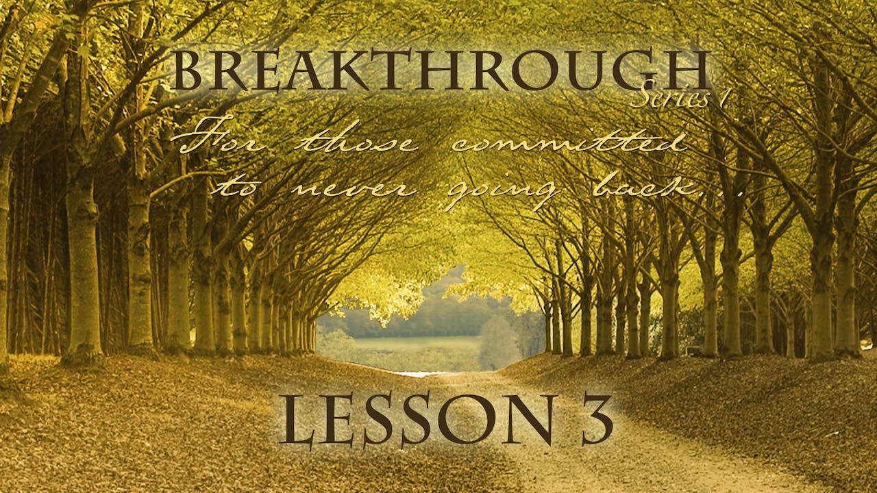 Breakthrough Lesson 3 - A Relationship with God - Breakthrough Class ...