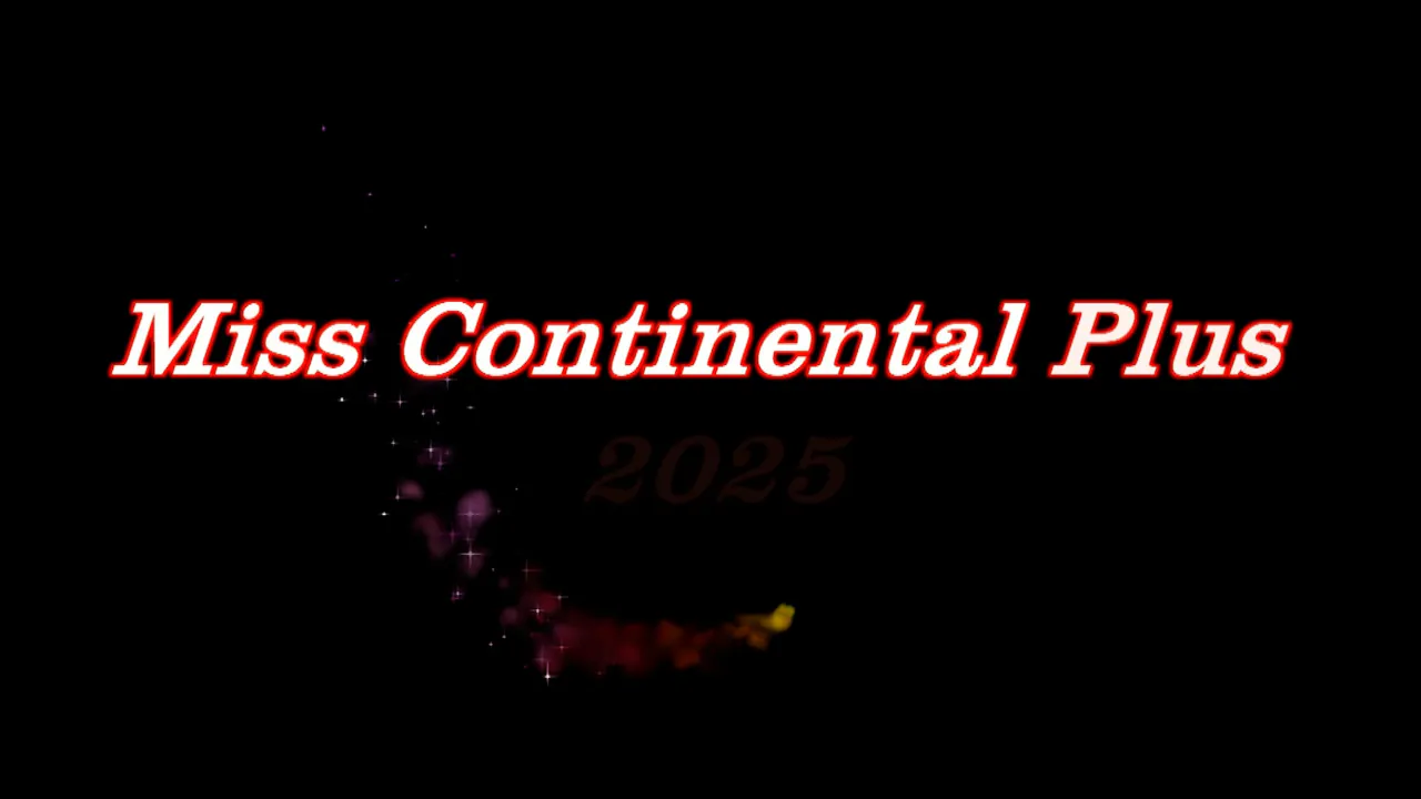 CONTINENTAL PLUS - Miss Continental Plus & Elite 2025 - WESSVISION