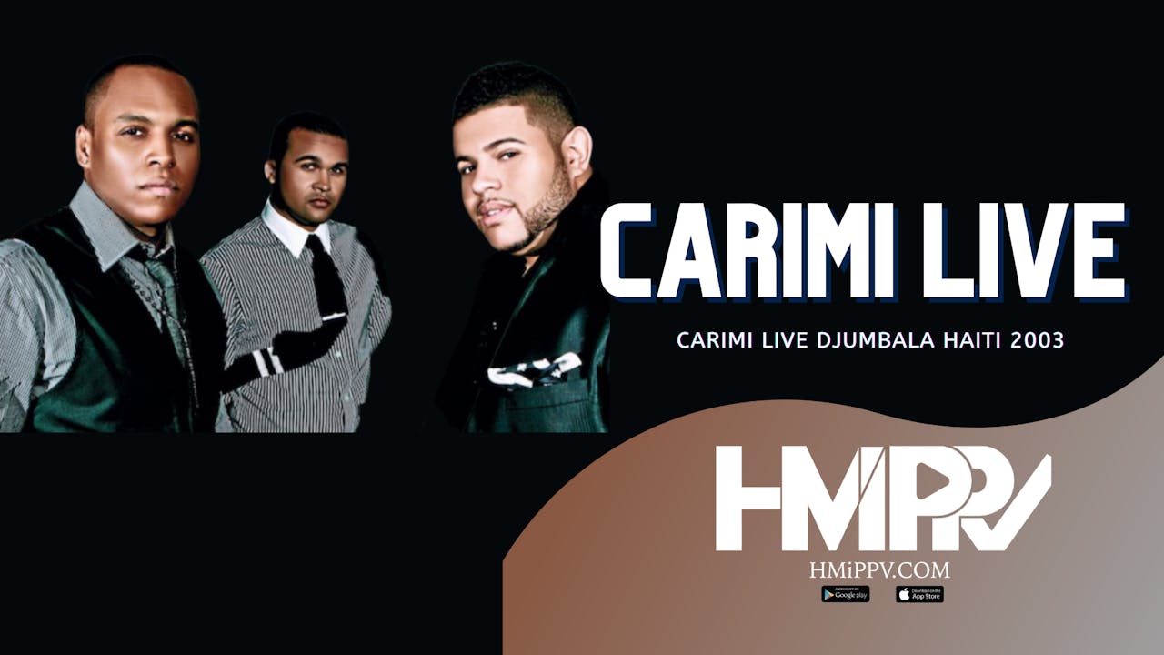 Carimi Live Djumbala Haiti 2003 - HMi PPV