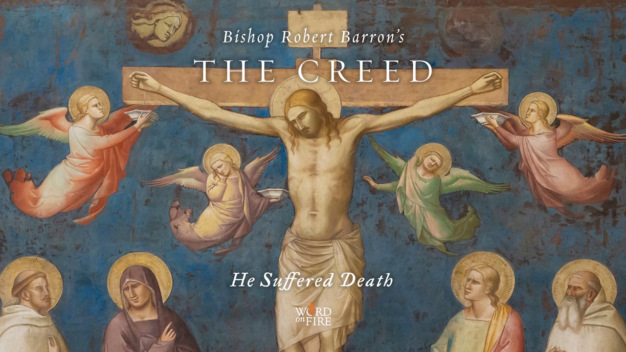 He Suffered Death - English - Word on Fire Digital