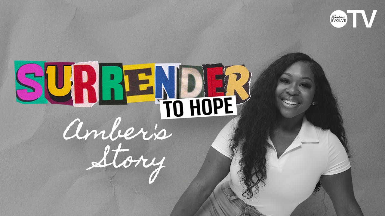 Amber's Story - Woman Evolve TV