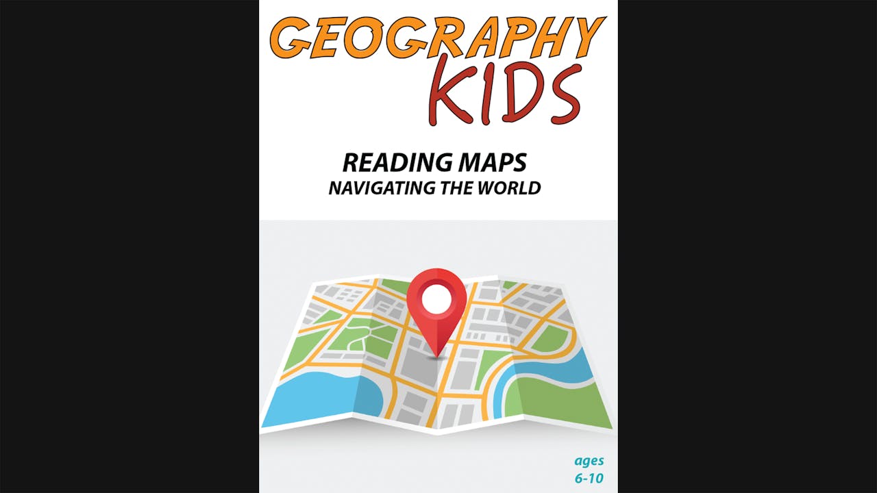 Geography Kids - Reading Maps - Navigating the World - Geography Kids ...