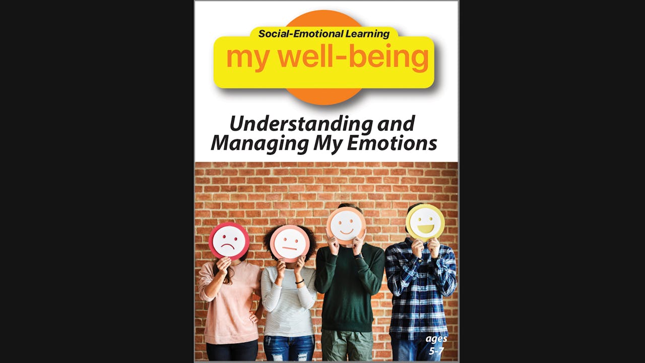 Social Emotional Learning - My Well-Being: Managing My Emotions ...